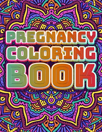 Pregnancy Coloring Book: A Big Fat Pregnancy Book Full Of Coloring ...