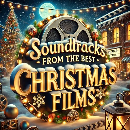Play Soundtracks From The Best Christmas Films by Movie Scores ...