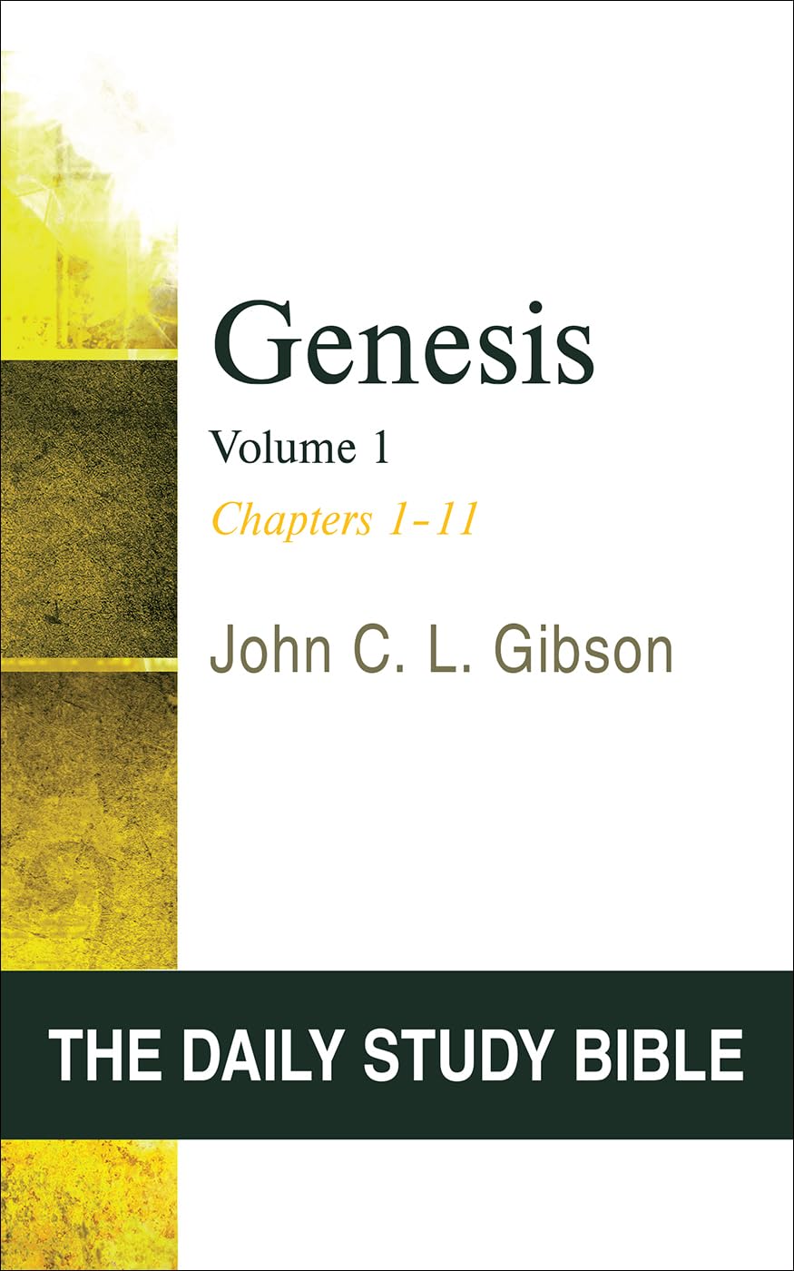 Genesis, Volume 1 (OT Daily Study Bible Series) (The Daily Study Bible ...