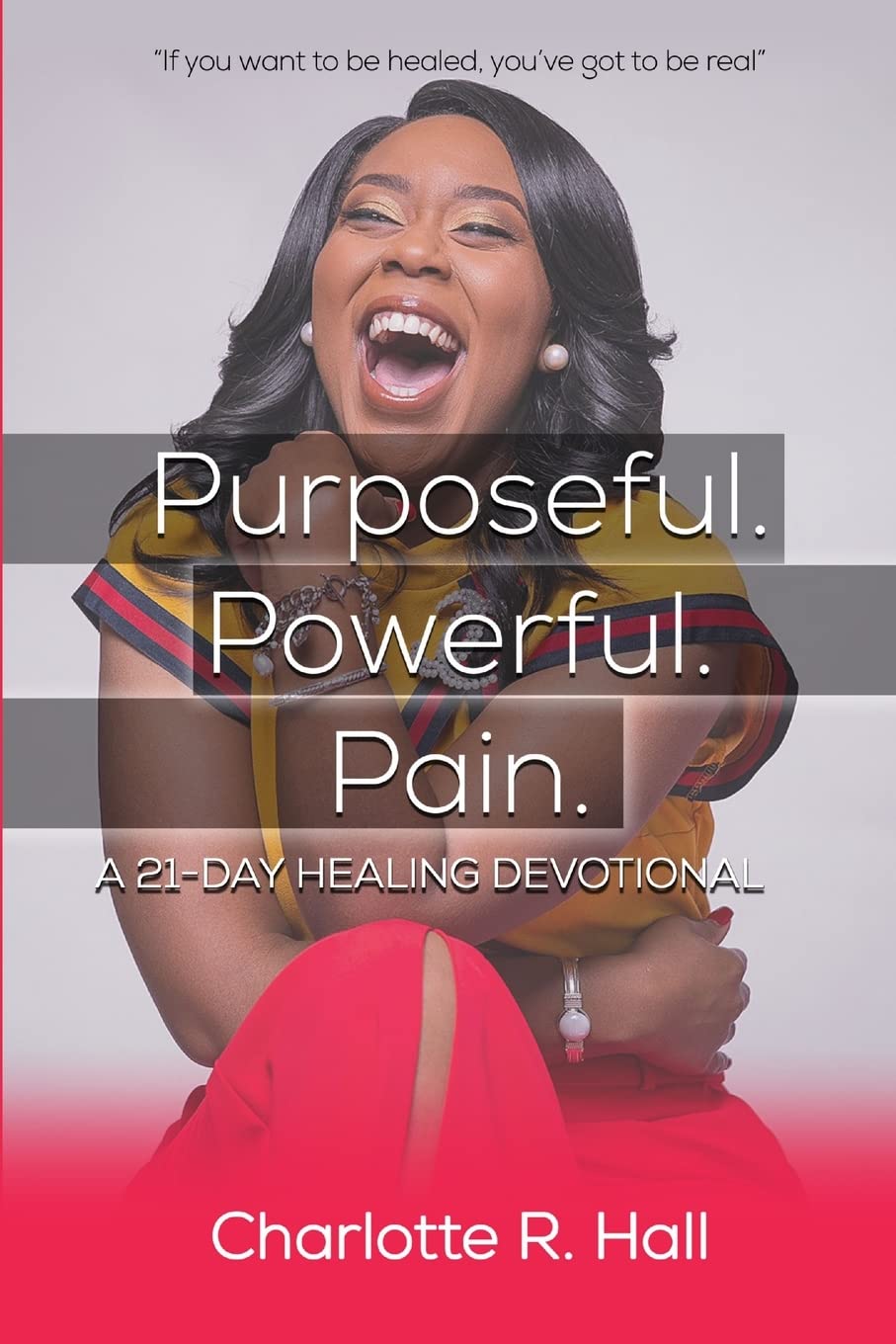 Snapklik.com : Purposeful Powerful Pain A 21-day Healing Devotional