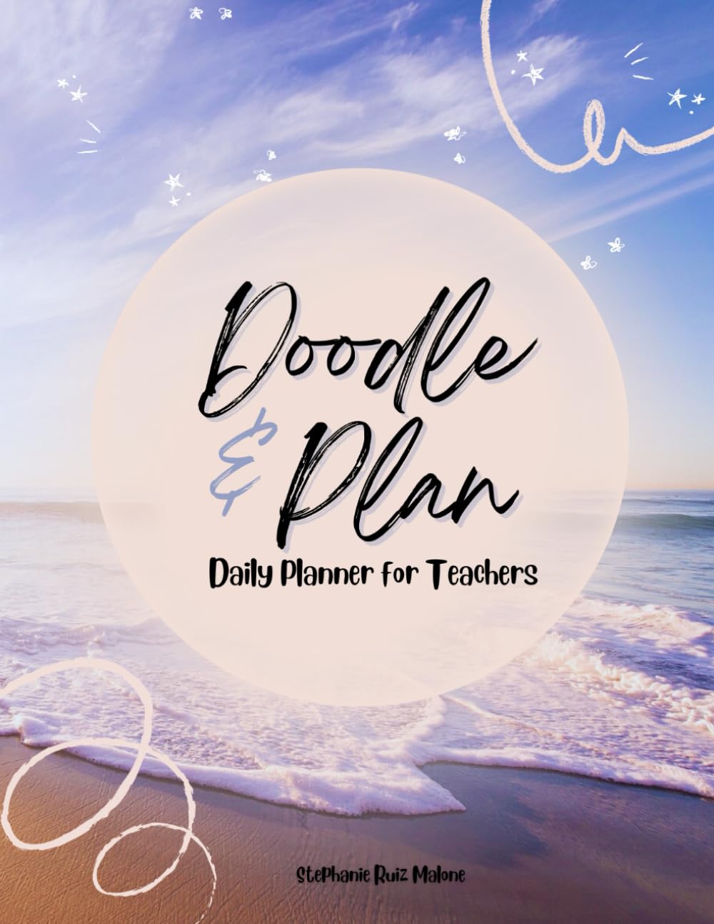 Amazon | Doodle & Plan: Daily Planner for Teachers | Malone, Stephanie ...