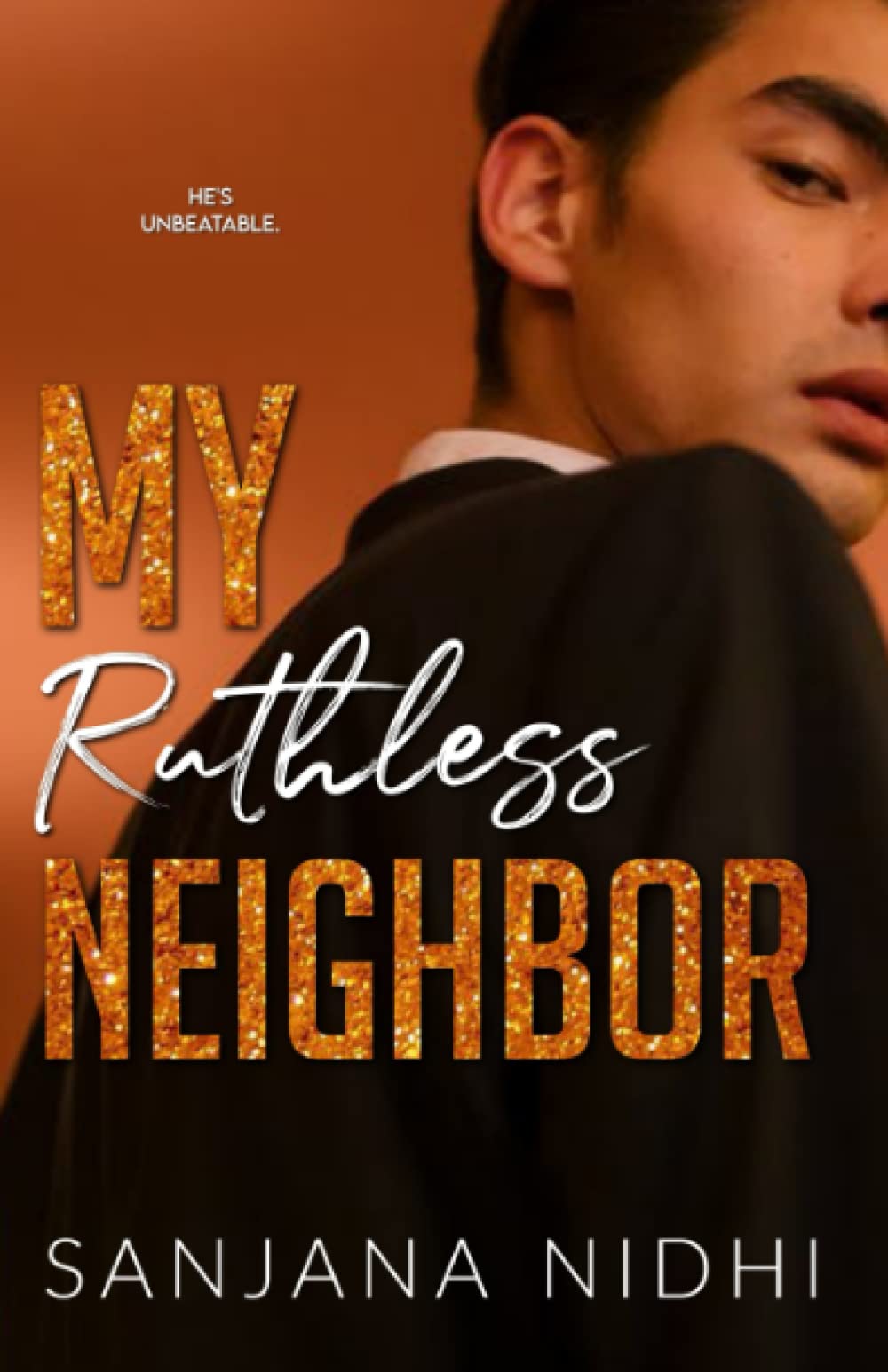 My Ruthless Neighbor: An Enemies with Benefits Romance (The Ruthless ...