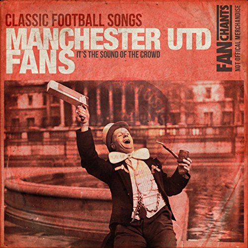 Manchester Utd Classic Football Songs von Man U FanChants bei Amazon ...