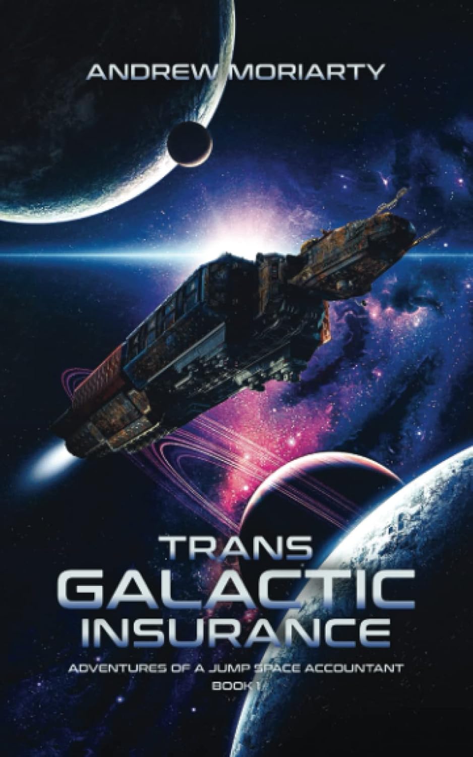 Amazon.com: Trans Galactic Insurance: Adventures of a Jump Space ...