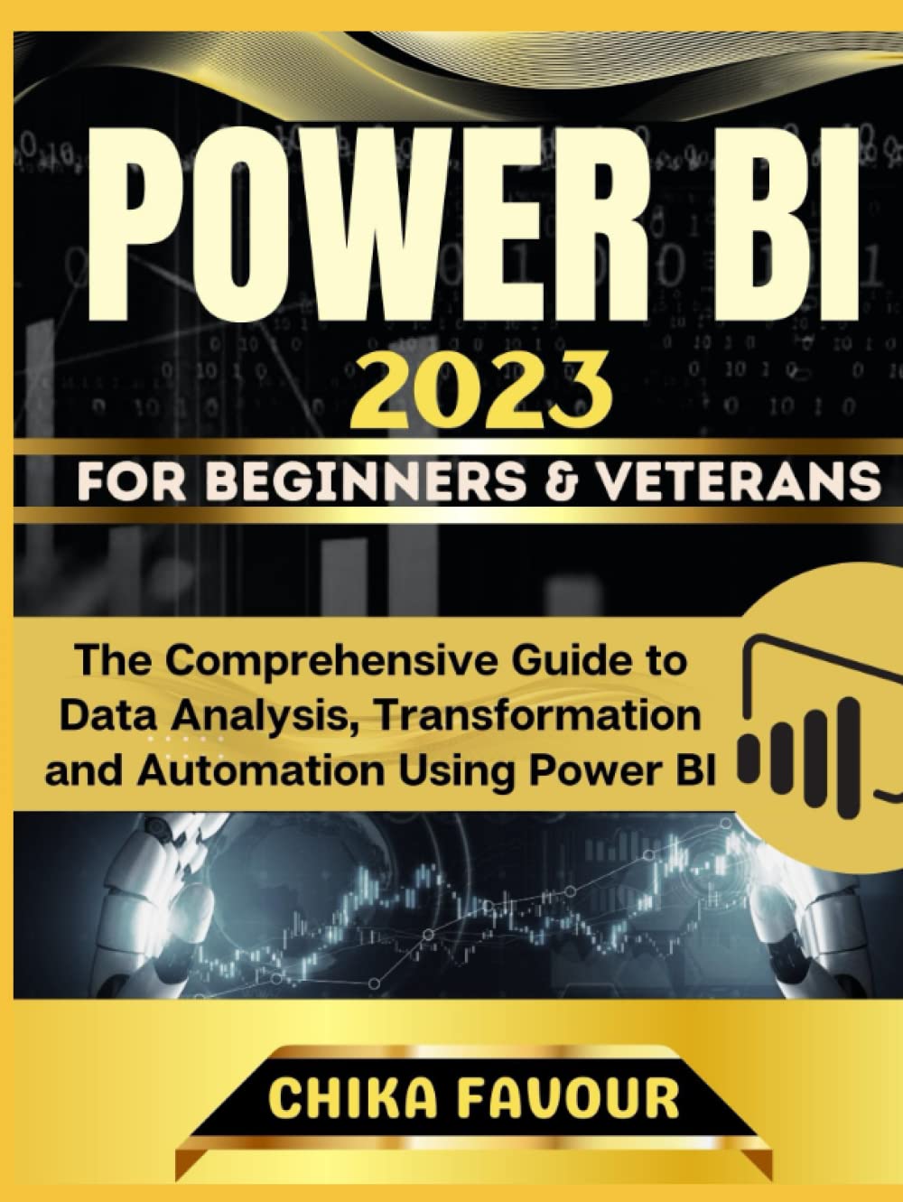 Amazon.com: Power BI: The Comprehensive Guide to Data Analysis ...