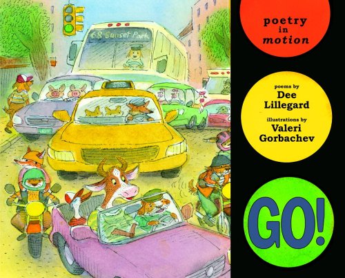 Amazon.com: Go!: Poetry in Motion: 9780375923876: Lillegard, Dee ...