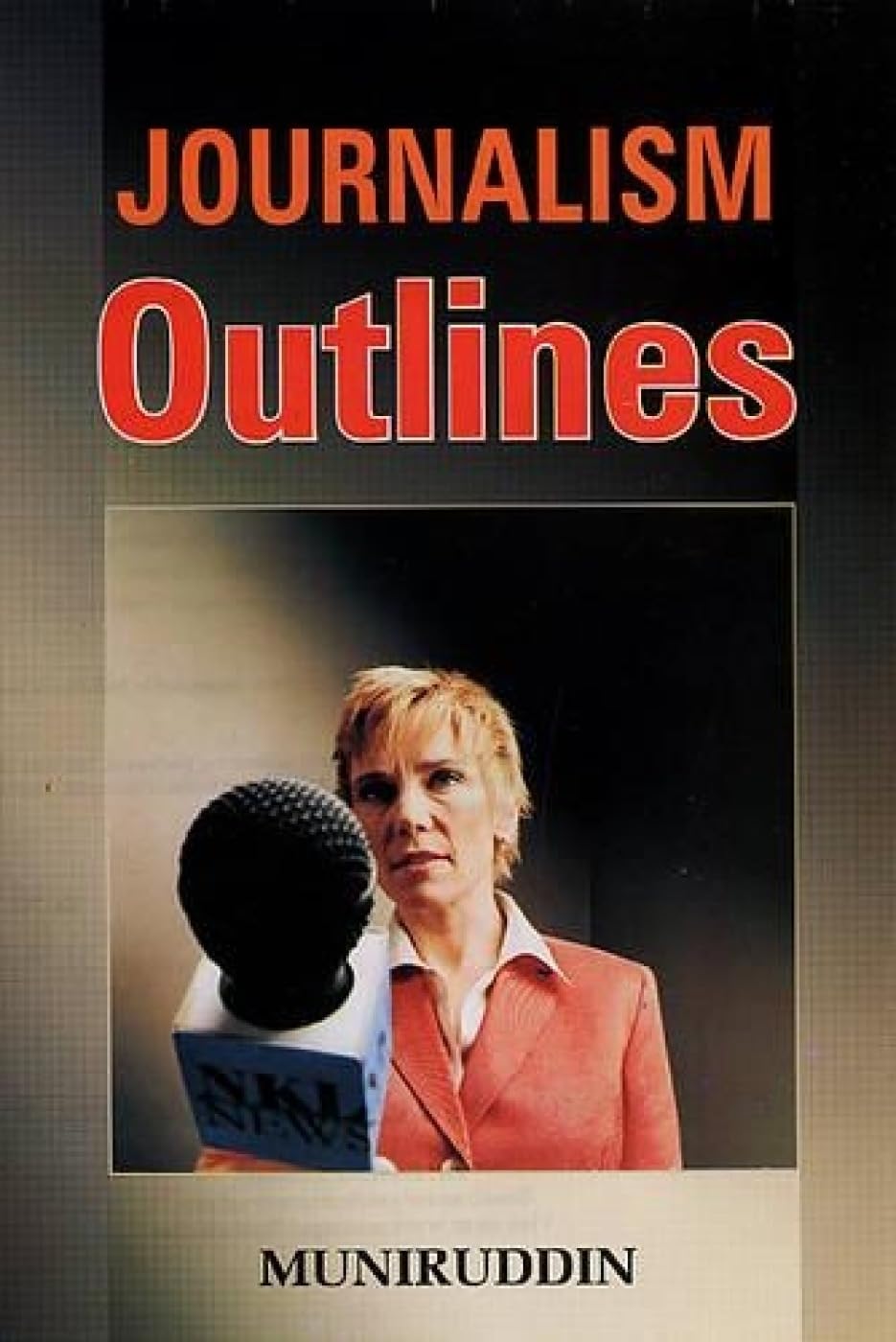 Amazon.com: Journalism: 9788126123506: Muniruddin: Books