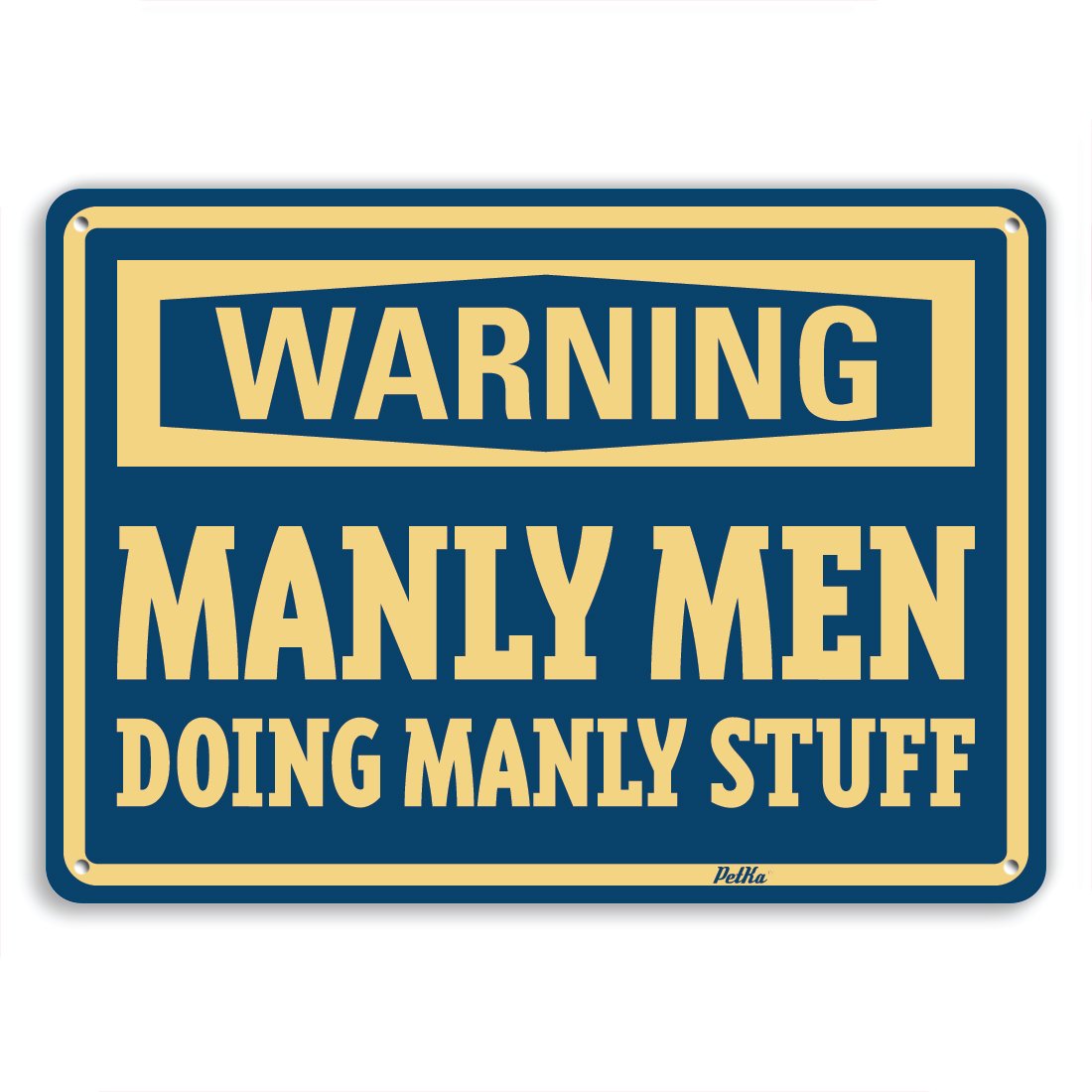 Amazon.com: "WARNING Manly Men Doing Manly Stuff" 14"x10" Aluminum Sign ...