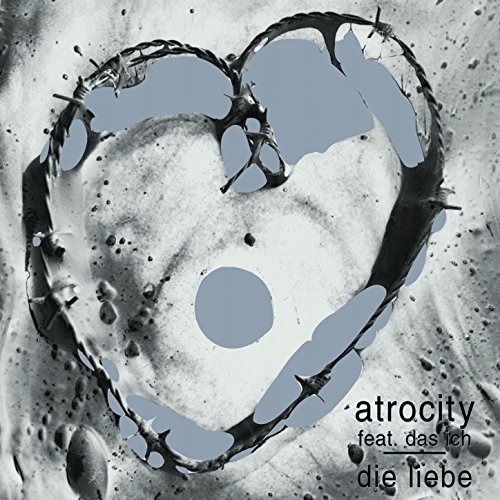 Spiele Die Liebe von Atrocity auf Amazon Music ab