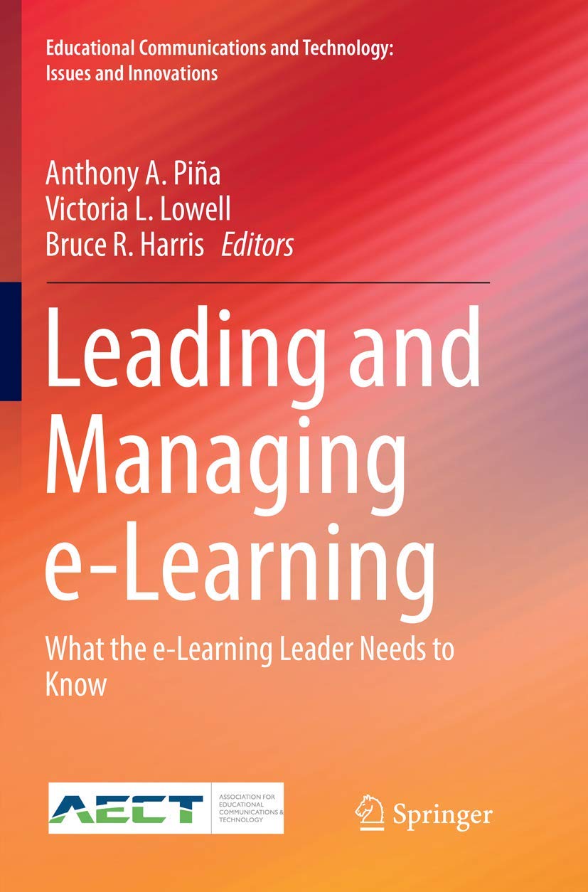Leading and Managing e-Learning: What the e-Learning Leader Needs to ...