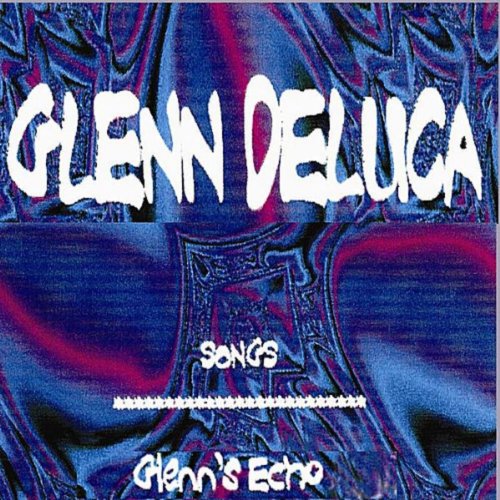 Amazon.com: Glenn's Echo : Glenn Deluca: Digital Music