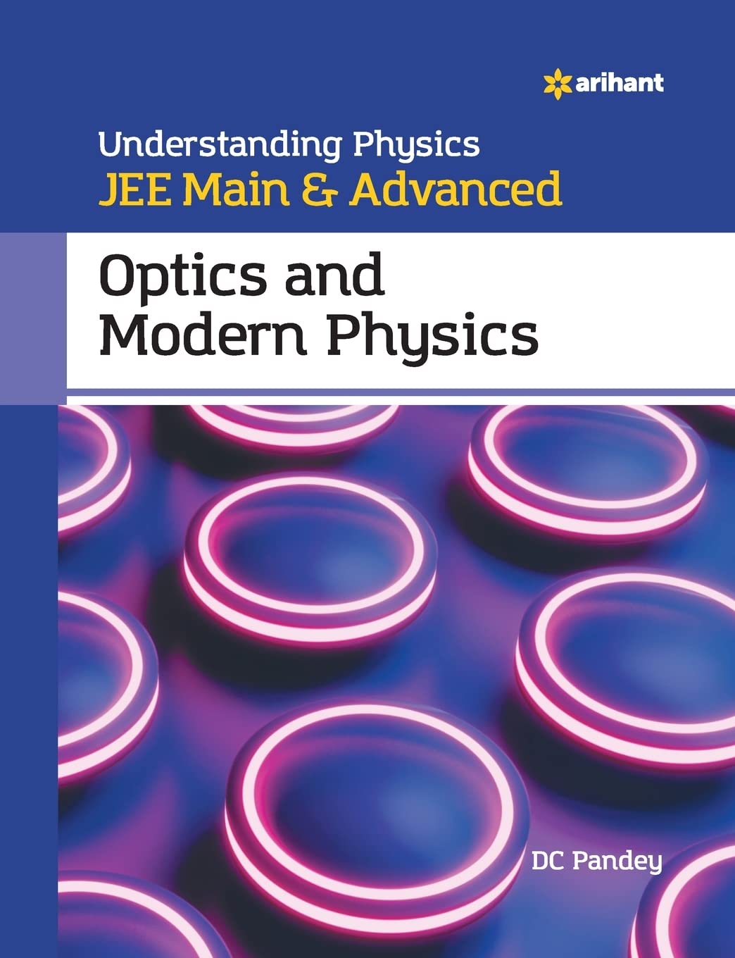 Buy Understanding Physics JEE Main and Advanced Optics and Modern ...
