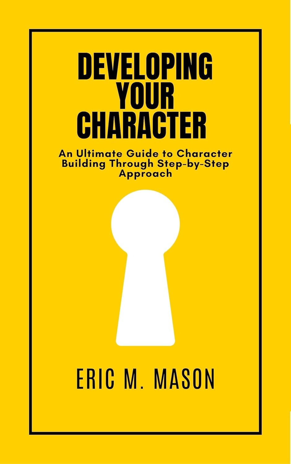 Amazon.com: Developing Your Character : An Ultimate Guide to Character ...