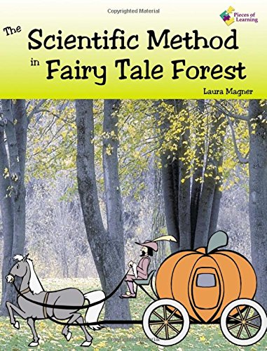 The Scientific Method in Fairy Tale Forest: Laura Magner: 9781931334945 ...