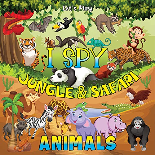 Let's Play I Spy Jungle & Safari Animals: Book for Kids Ages 2-5 ...