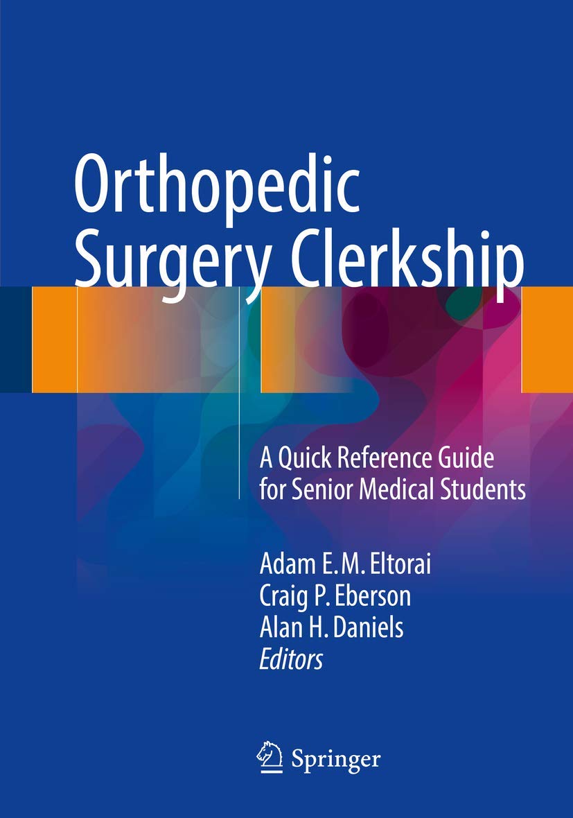 Orthopedic Surgery Clerkship: A Quick Reference Guide for Senior ...