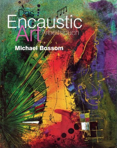 Michael Bossom Encaustic Art Arbeitsbuch : Michael Bossom: Amazon.de ...