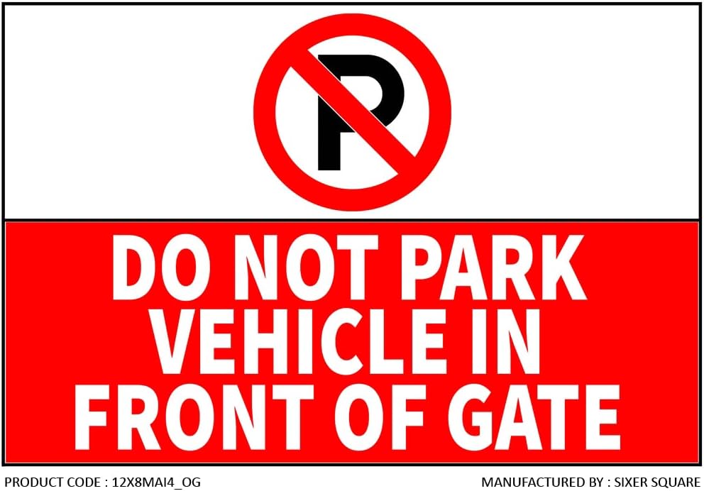 Amazing Sign Sign Board No Parking Front Of the gate & Do not Park ...