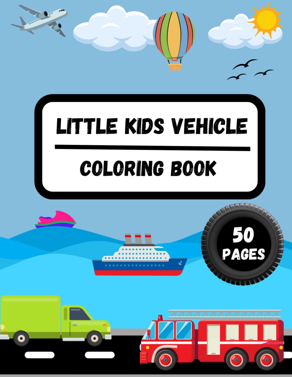 Amazon.com: Little Kid's Vehicle Coloring Book: 9798990331501: Stewart ...