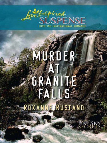 Murder at Granite Falls (Big Sky Secrets) - Kindle edition by Rustand ...