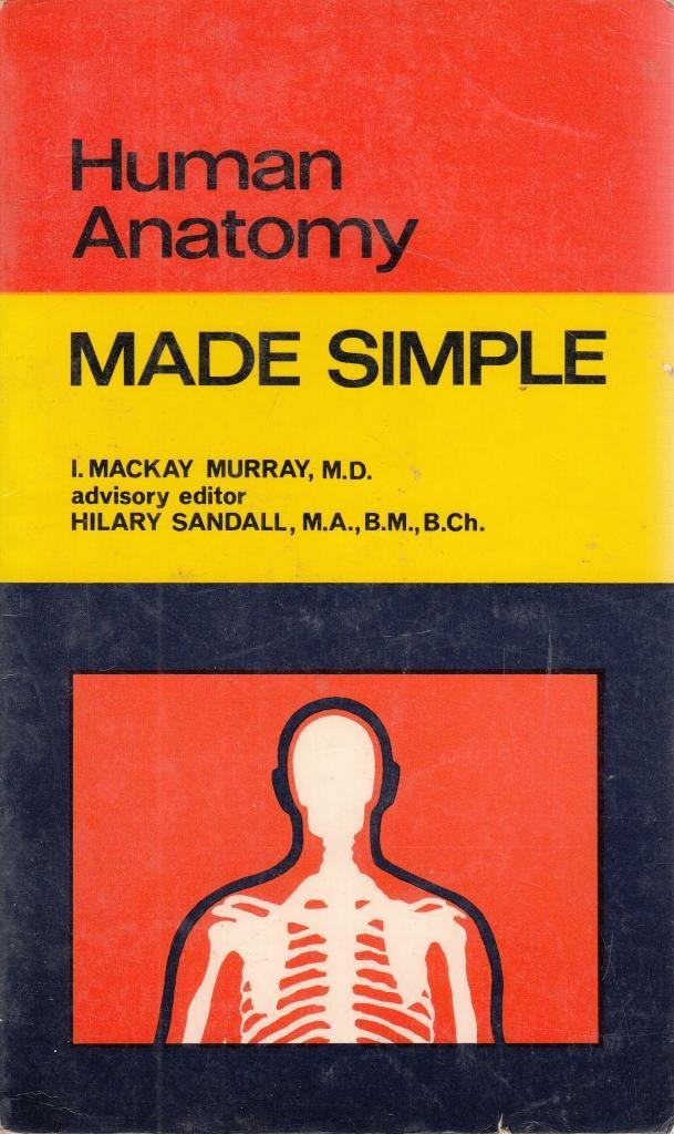 Human Anatomy (Made Simple Books): Murray, Irwin Mackay: 9780491002479 ...