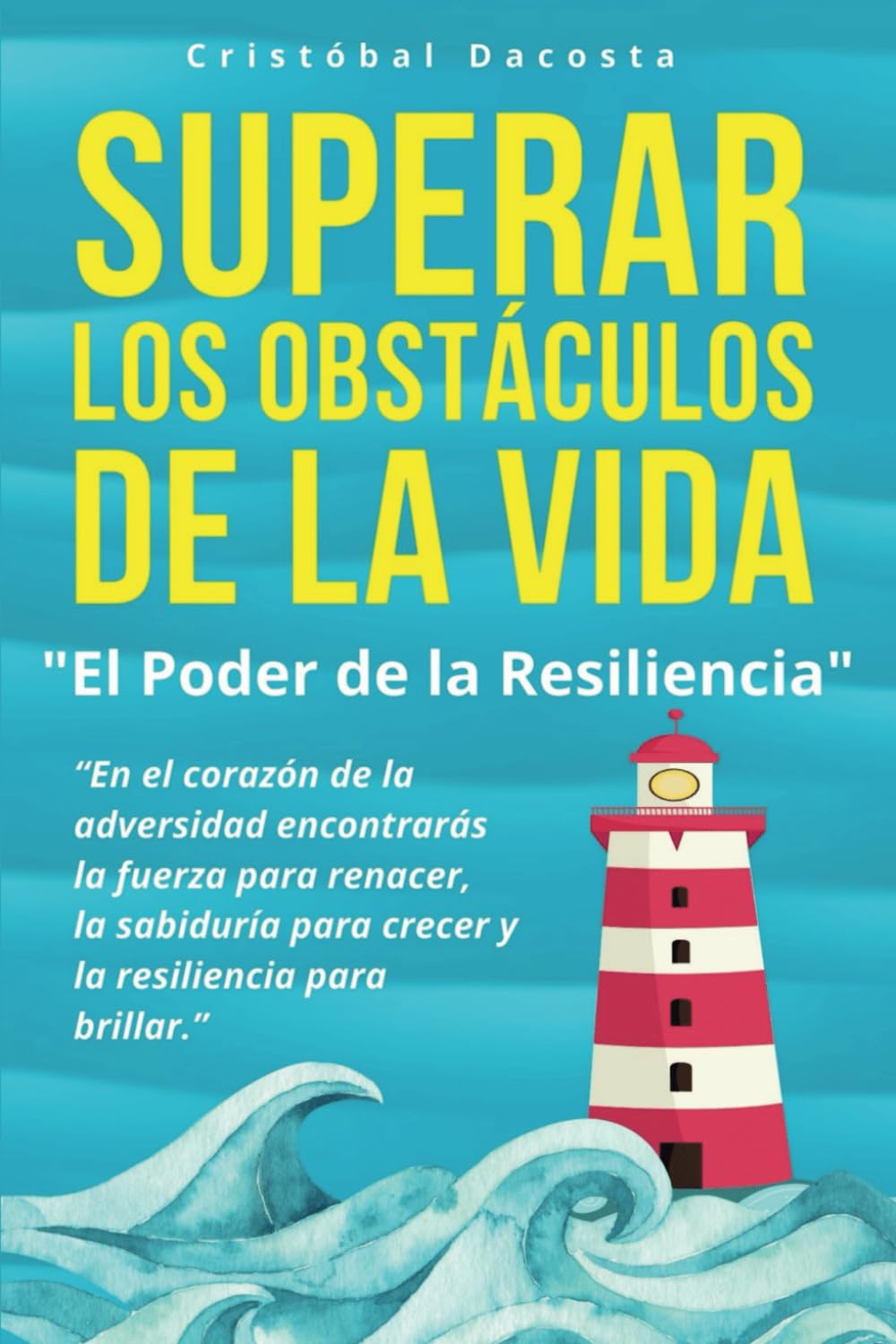 Superar los Obstáculos de la Vida "El Poder de la Resiliencia": Autoayuda - Lectura Fácil ...