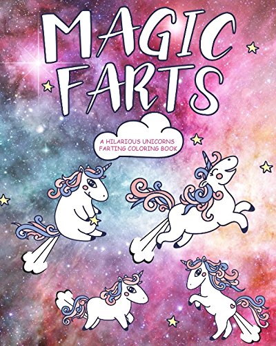 Magic Farts: A Hilarious Unicorn Coloring Book for Kids: M & L Coloring ...