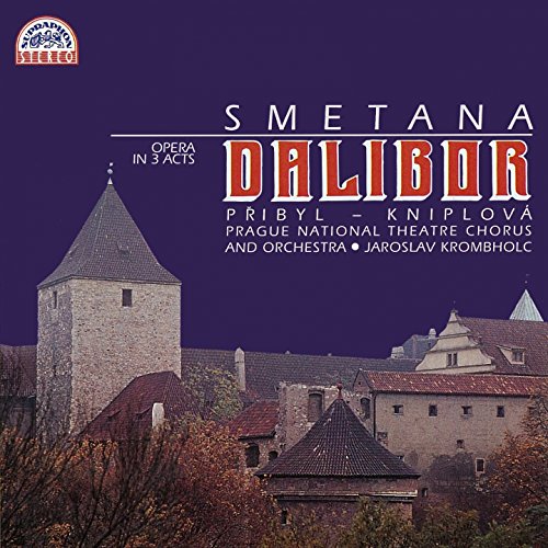 Play Smetana: Dalibor. Opera In 3 Acts by Hana Svobodová, Jindřich ...