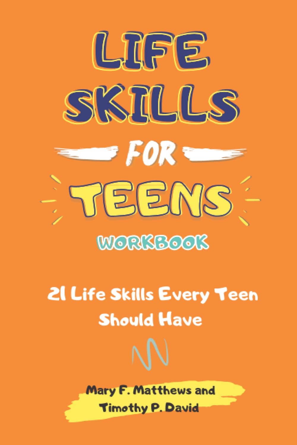 Amazon.com: Life Skills for Teens Workbook: 21 Life Skills Every Teen Should Have: 9798362767983 ...