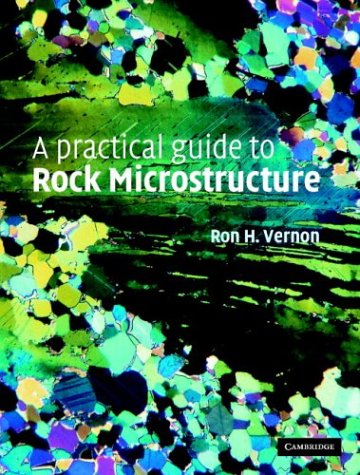 Amazon.com: A Practical Guide to Rock Microstructure: 9780521814430 ...