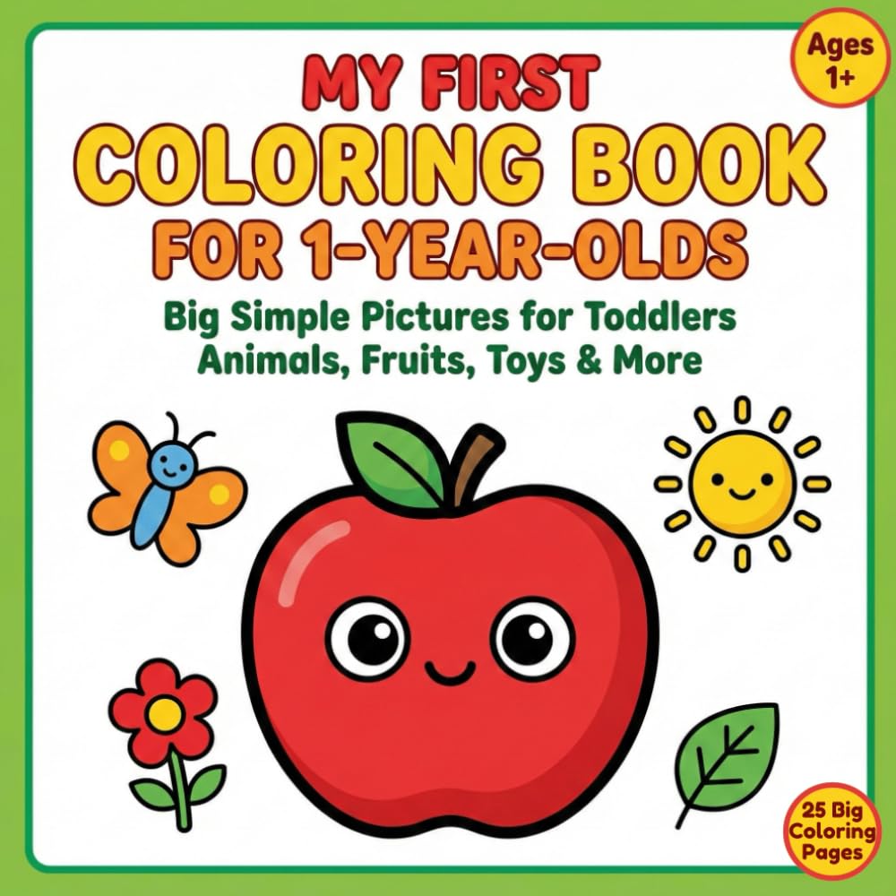 Snapklik.com : My First Coloring Book For 1 Year Old: Simple & Big ...