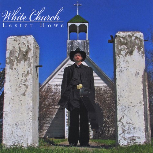 Play White Church by Lester Howe on Amazon Music