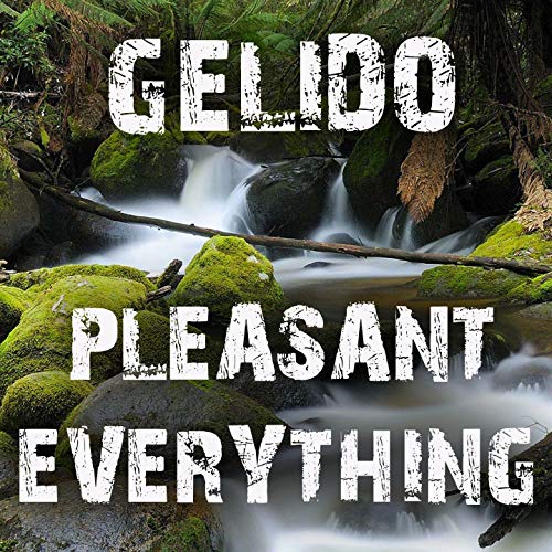 Amazon MusicでGelidoのPleasant Everythingを再生する
