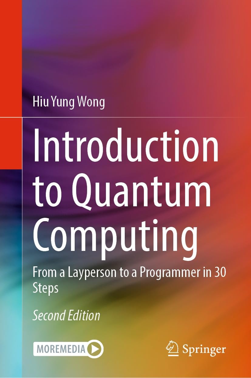 Amazon.com: Introduction to Quantum Computing: From a Layperson to a ...