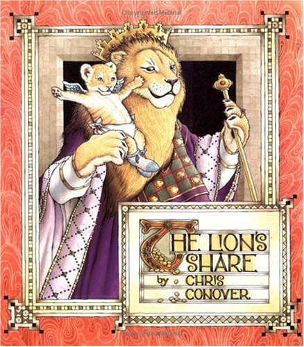 The Lion's Share: Conover, Chris, Conover, Chris: 9780374444815: Amazon ...