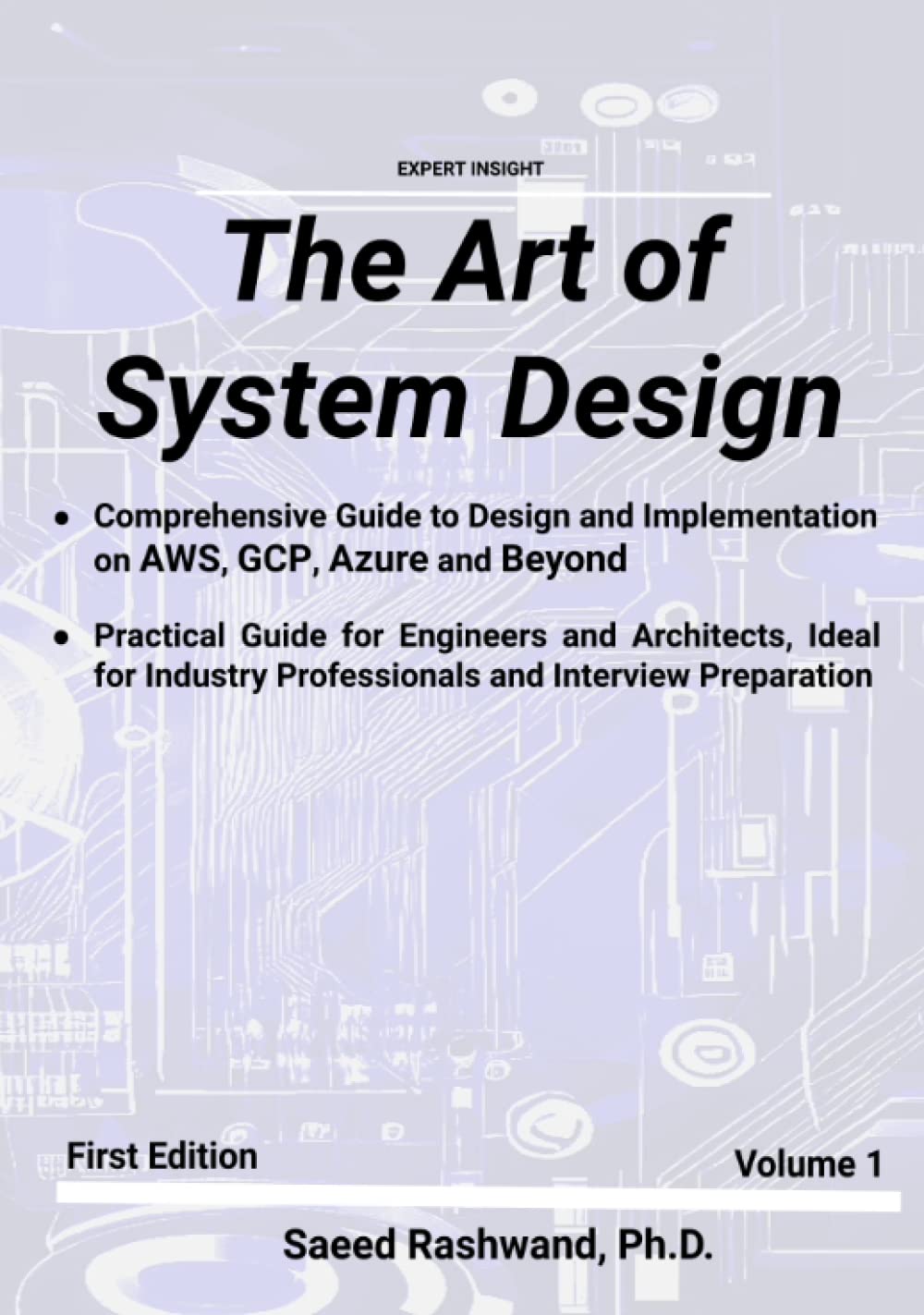 The Art of System Design; A Comprehensive Guide to Design and ...