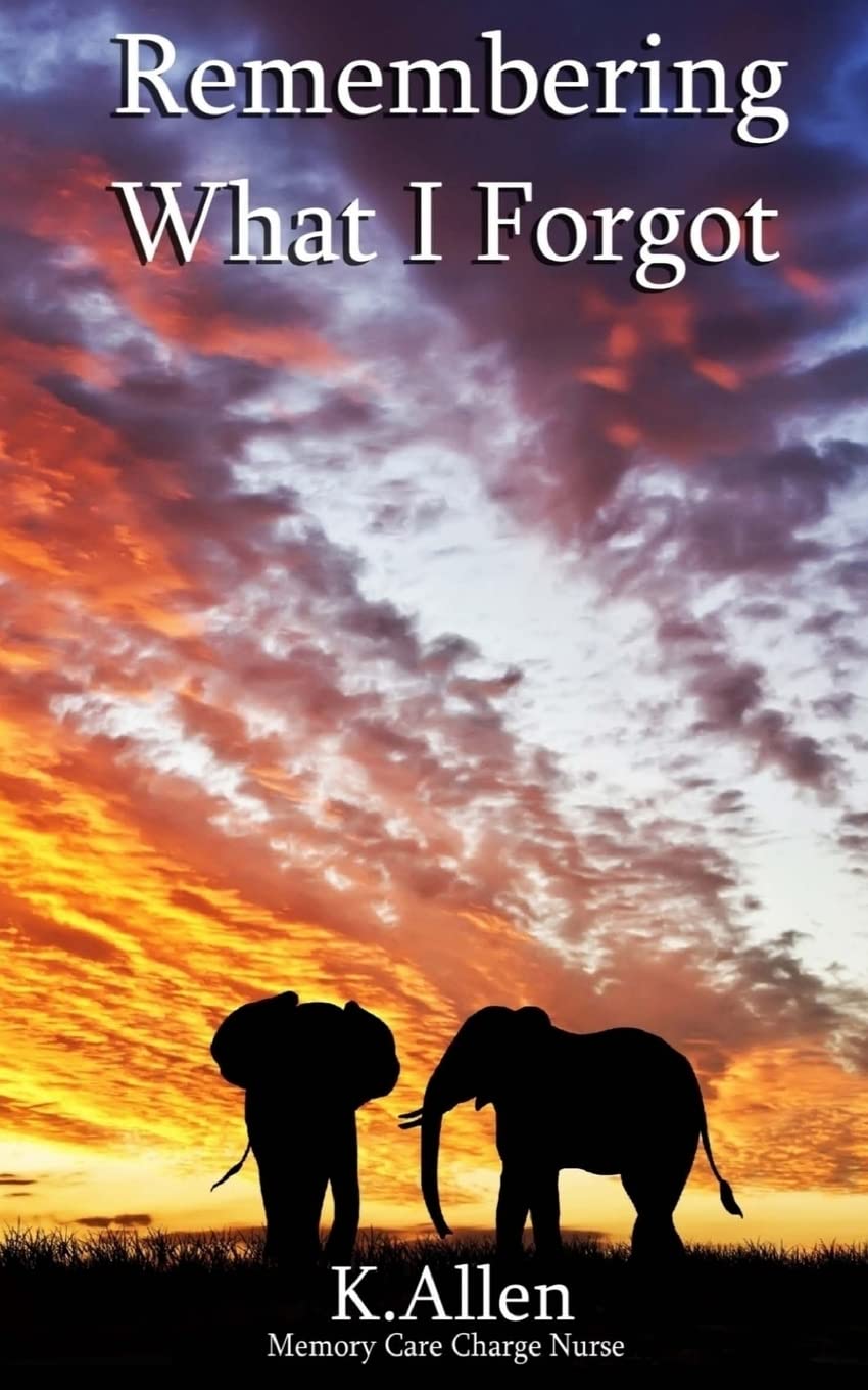 Amazon.com: Remembering What I Forgot: 9781546413394: Allen, K.: Books