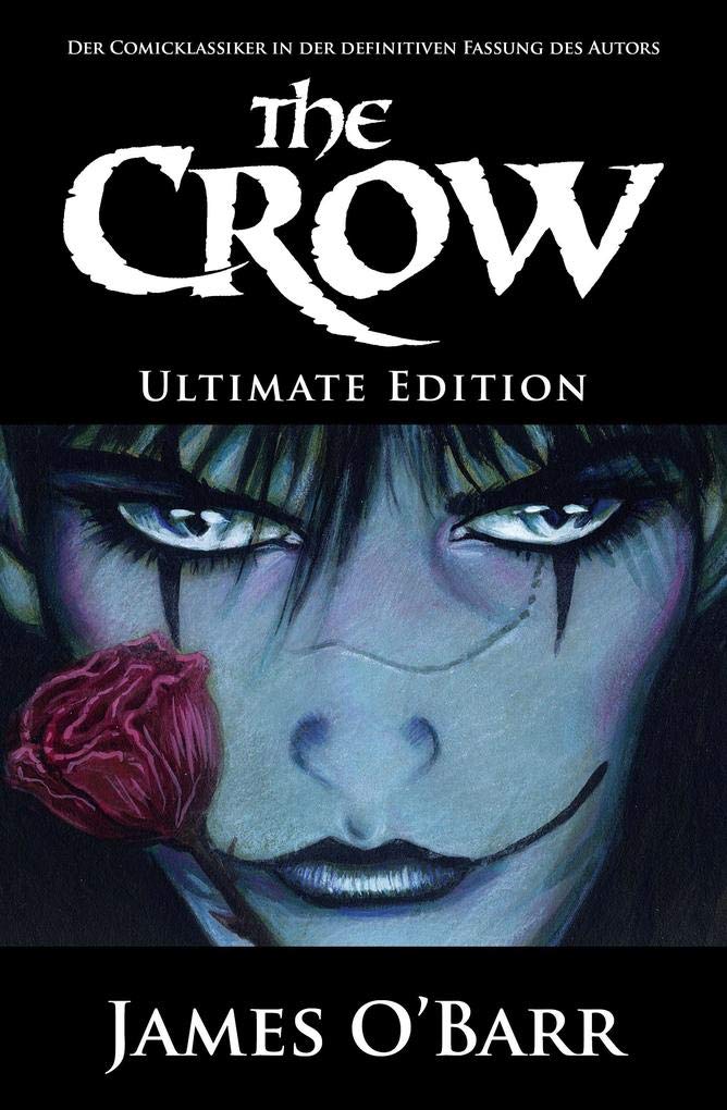 The Crow - Ultimate Edition: O'Barr, James: 9783959561303: Amazon.com ...