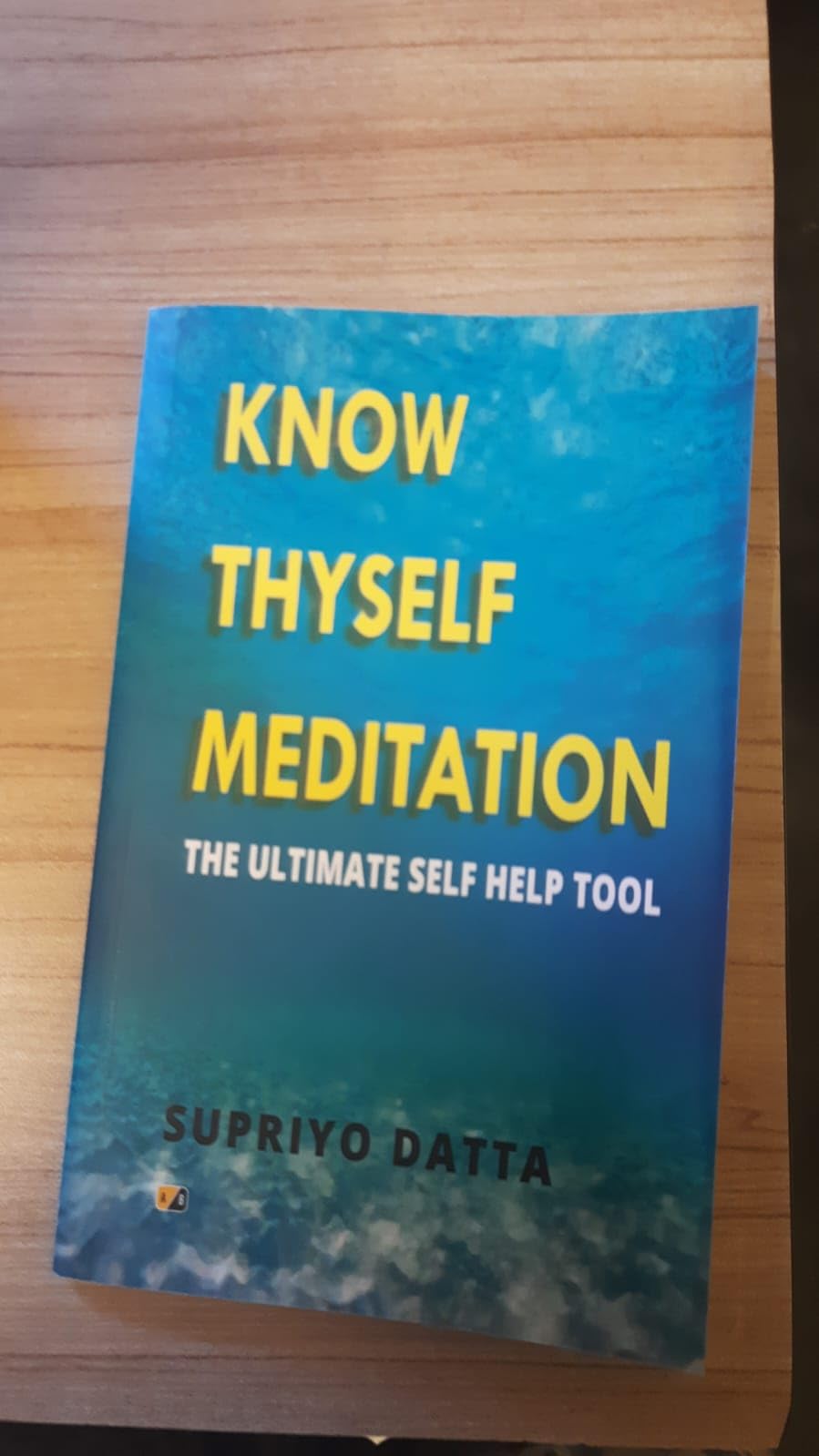 Know Thyself Meditation: The Ultimate Self Help Tool : Supriyo Datta: Amazon.in: Books