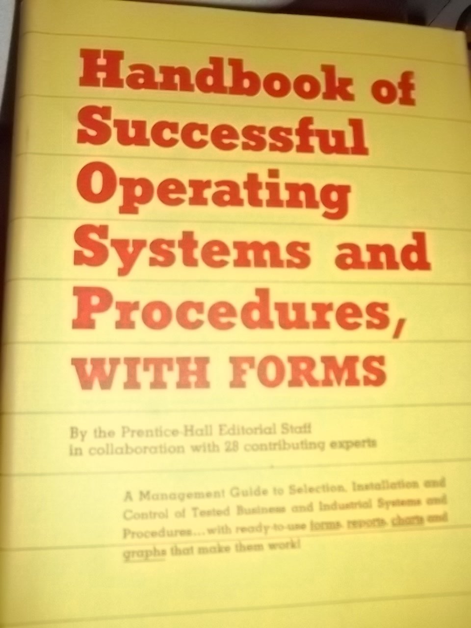 HANDBOOK OF SUCCESSFUL OPERATING SYSTEMS AND PROCEDURES, WITH FORMS ...