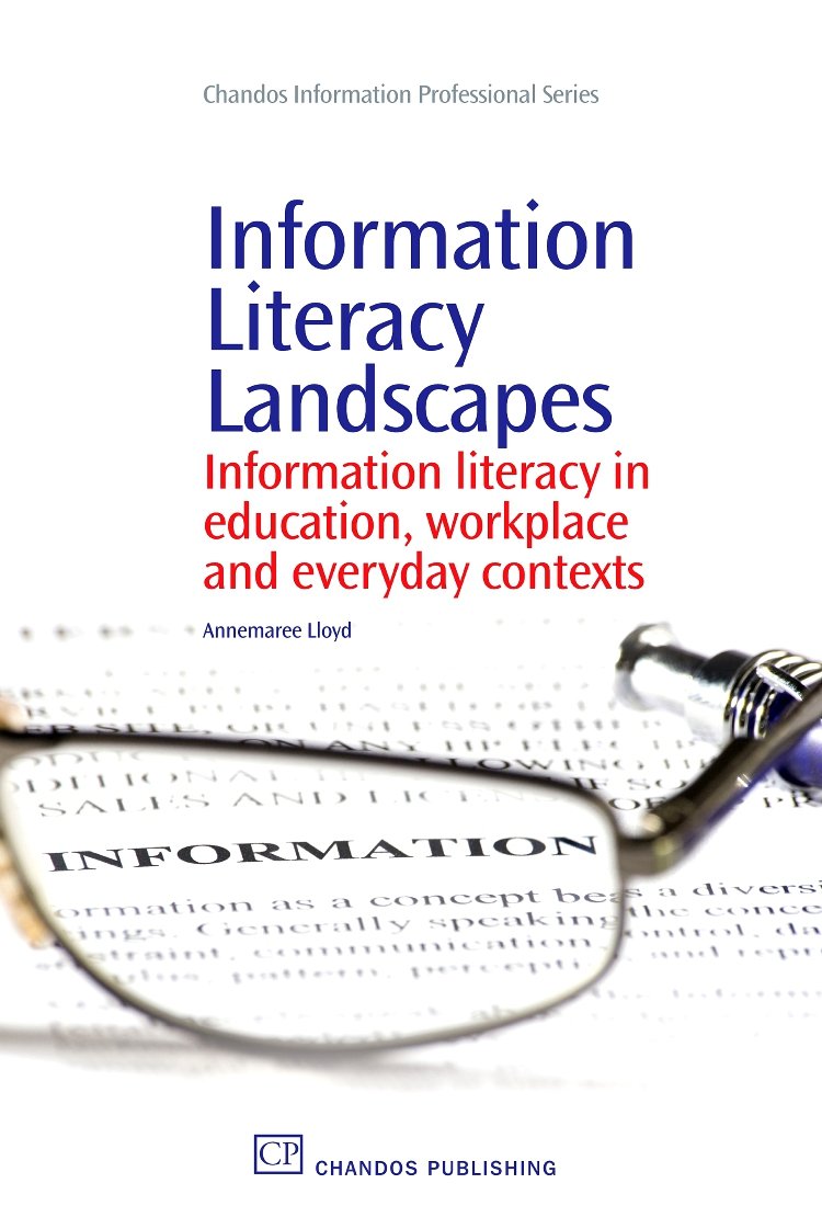 Information Literacy Landscapes: Information Literacy in Education ...