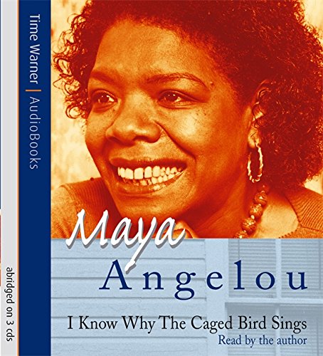 I Know Why The Caged Bird Sings : Angelou, Dr Maya, Angelou, Dr Maya ...