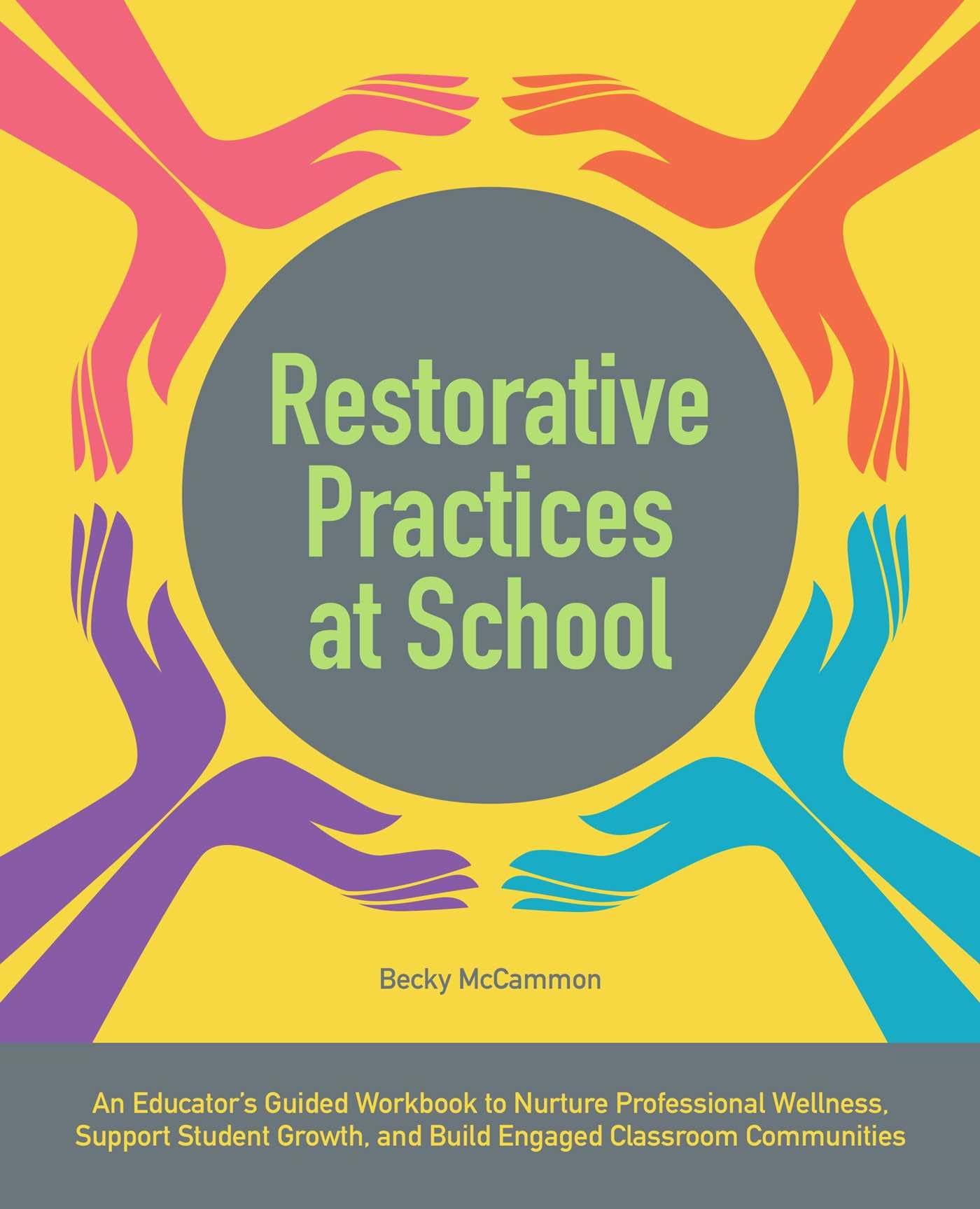 Restorative Practices at School: An Educator's Guided Workbook to ...