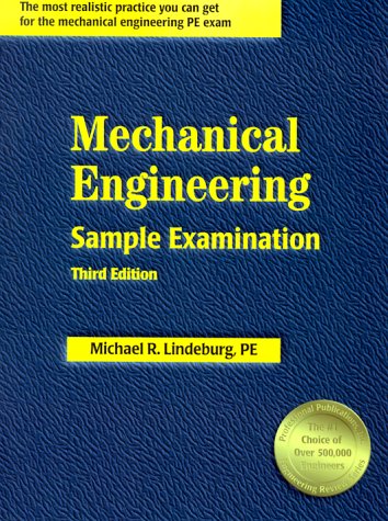 Mechanical Engineering Sample Examination: Lindeburg, Michael R ...
