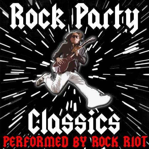 Play Rock Party Classics by Rock Riot on Amazon Music
