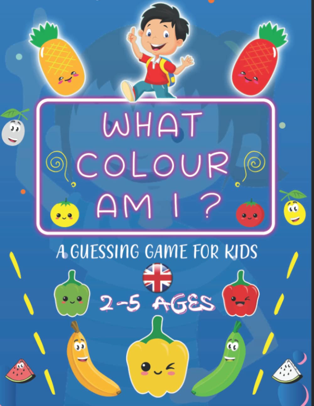 What Colour Am I? A Guessing Game for For Kids 2-5 Ages: A Fun Guessing ...