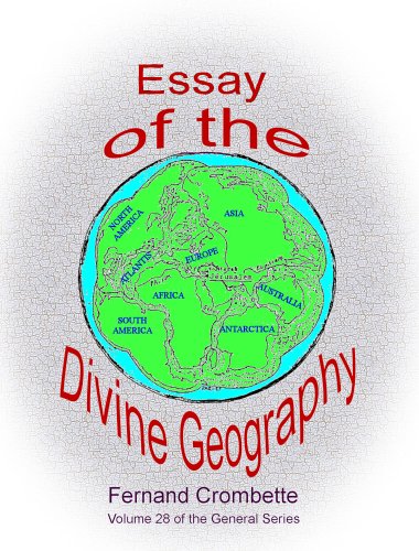 Essay of the Divine Geography (The General Series, Volume 28) (The ...