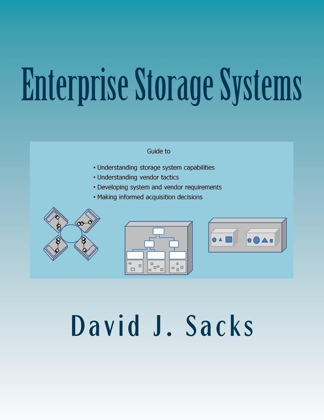 Enterprise Storage Systems: Guide to understanding storage system ...