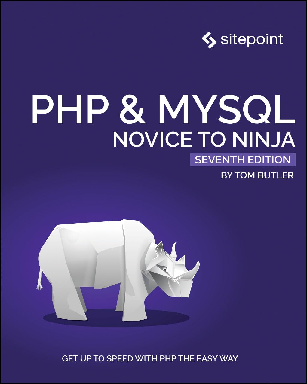 PHP & MySQL: Novice to Ninja: Butler, Tom: 9781925836462: Amazon.com: Books