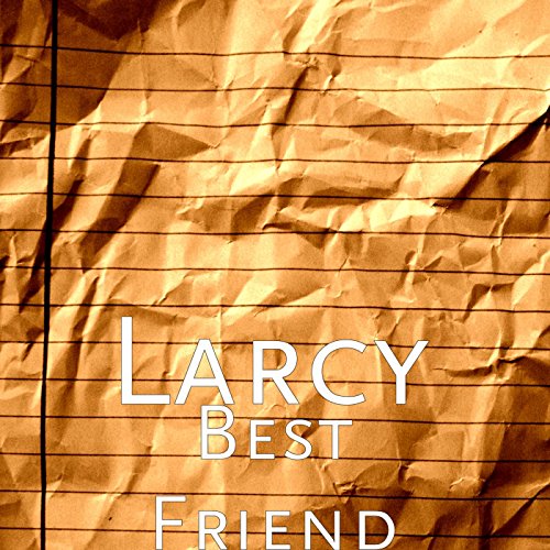 Amazon.co.jp: Best Friend : Larcy: デジタルミュージック